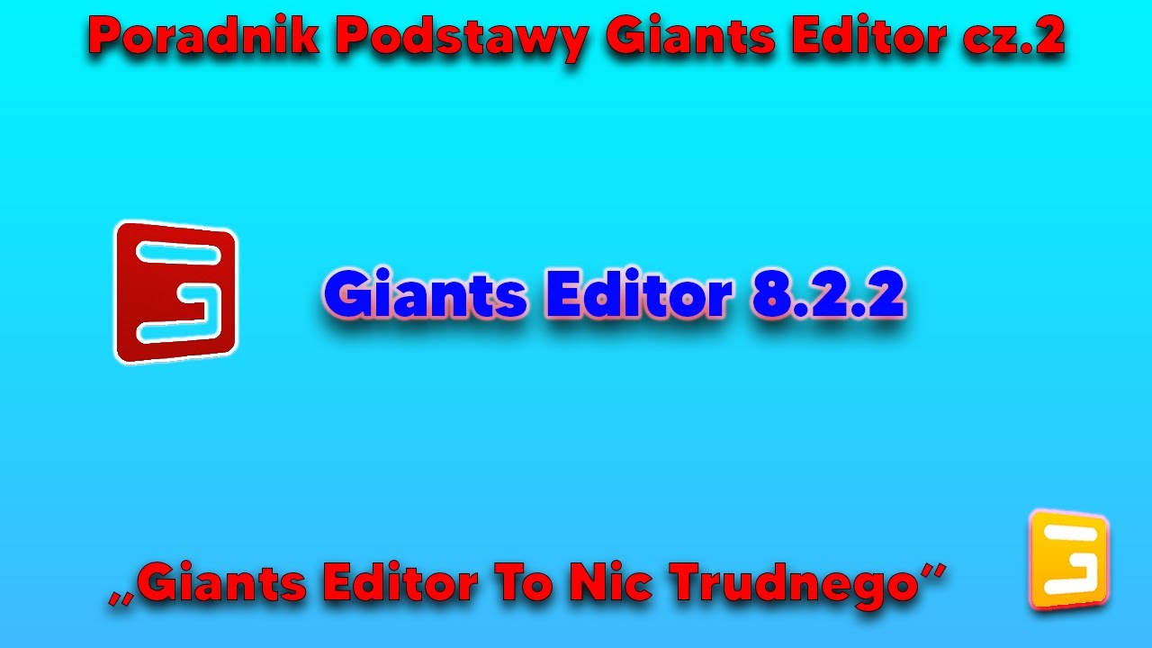 Poradnik Podstawy Giants Editor Zrób to Sam cz.2 "Giants Editor To Nic ...