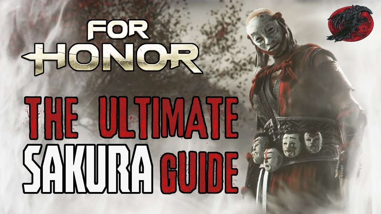 For Honor - The Ultimate Sakura Basic To Advanced Guide/Tutorial ...