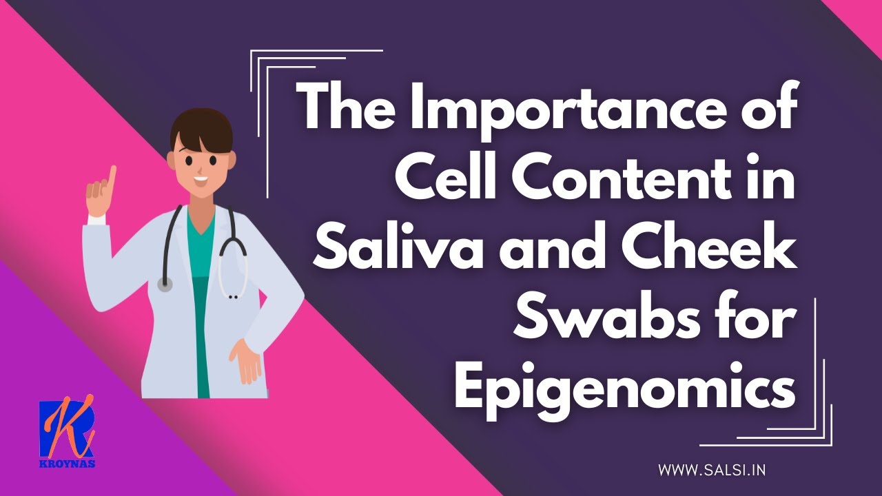 The Importance of Cell Content in Saliva and Cheek Swabs for Epigenomics - YouTube