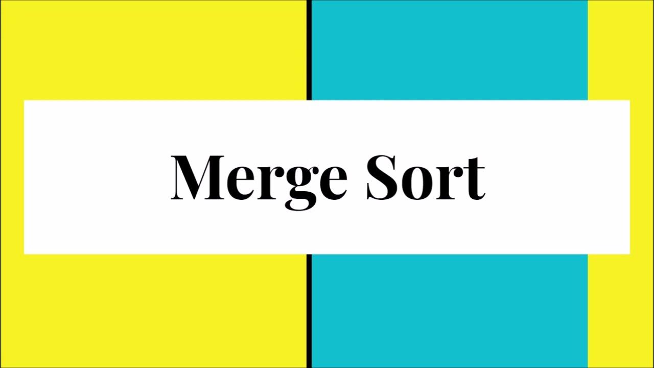 Merge Sort Explained for GCSE/A-Level Computer Science - YouTube