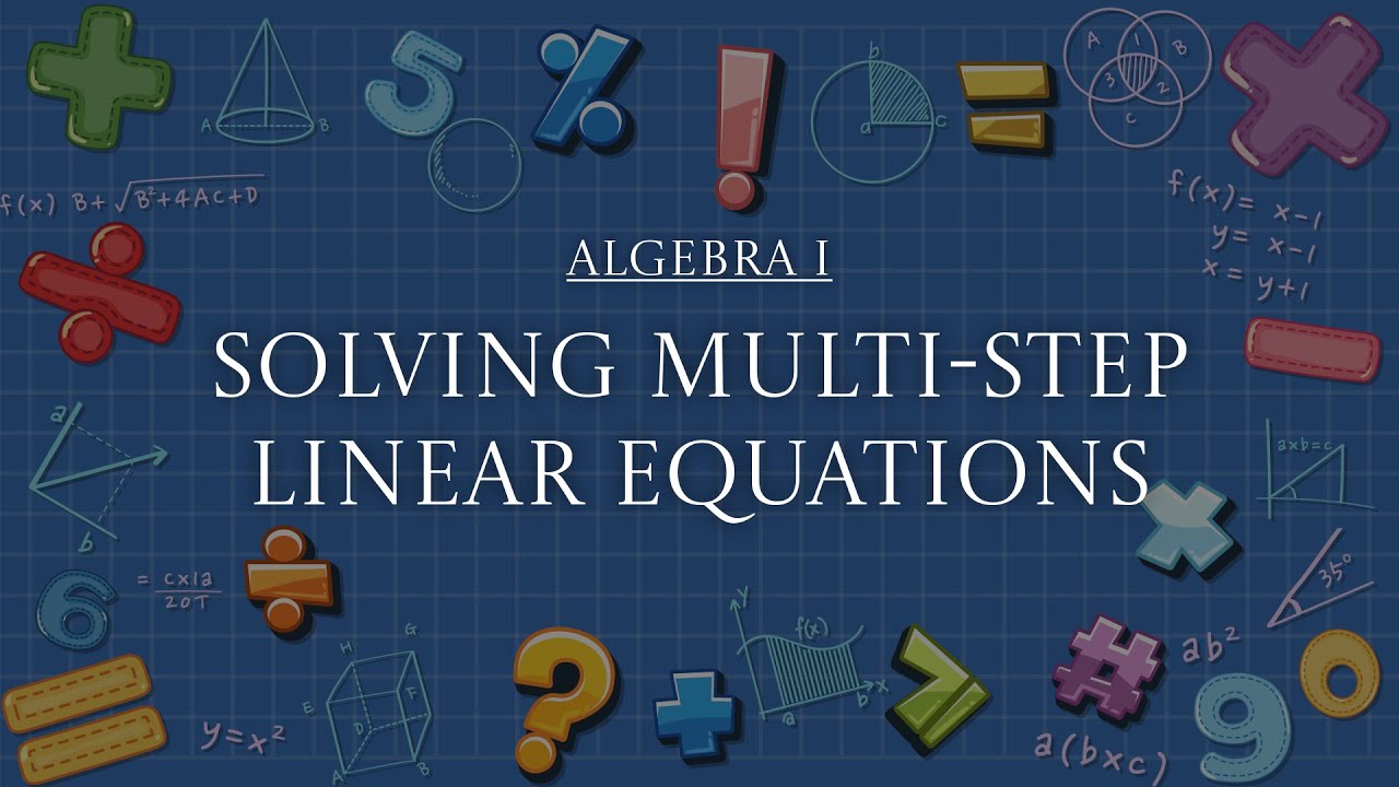 algebra 1 | lesson 1-2 | solving multi-step linear equations - YouTube
