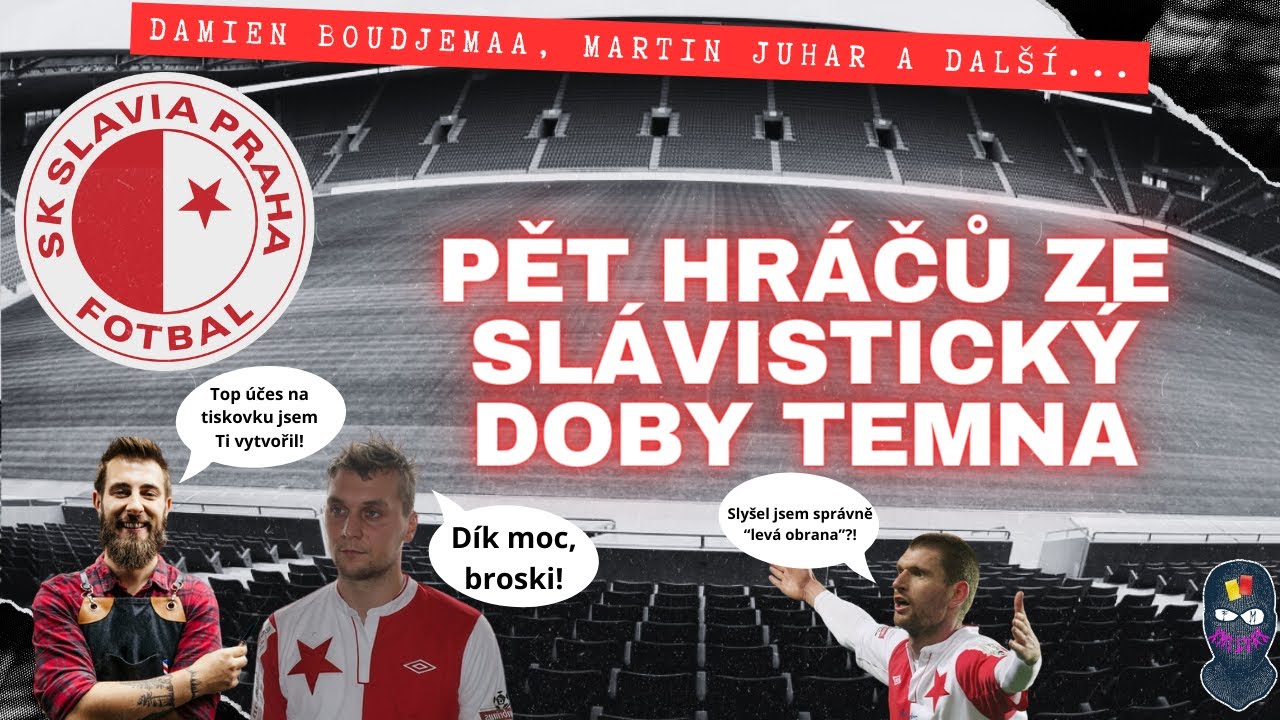 PĚT HRÁČŮ ZE SLÁVISTICKÝ DOBY TEMNA A JEJICH OSUDY (DAMIEN BOUDJEMAA ...
