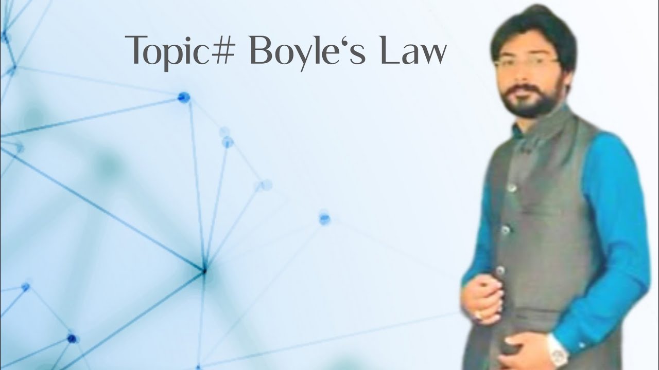Boyle's Law Class 9 | Bise RWP & Fedral Board | By Prof.Mohammed Danish ...