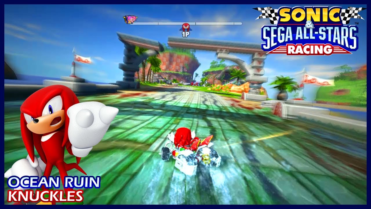 Sonic & SEGA All Stars Racing | Ocean Ruin | Knuckles - YouTube