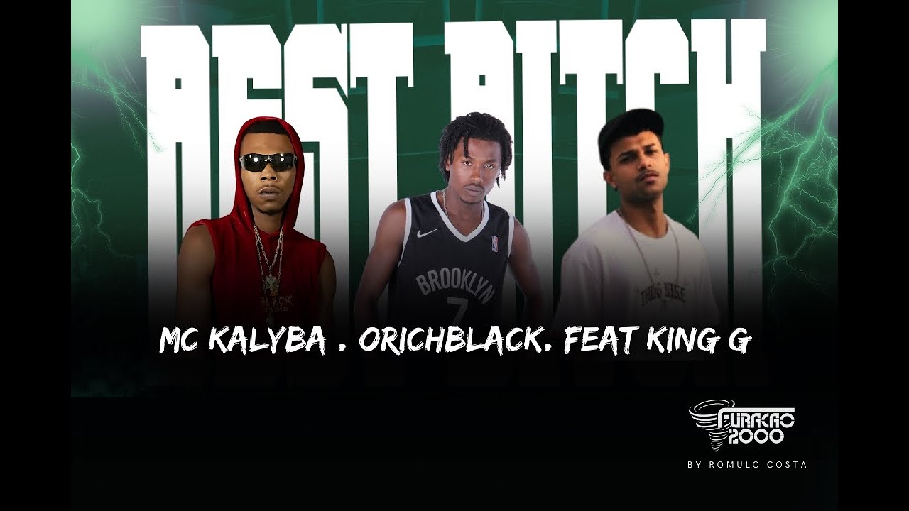 BEST BITCH - MC KALYBA, ORICHBLACK FEAT KING G - YouTube