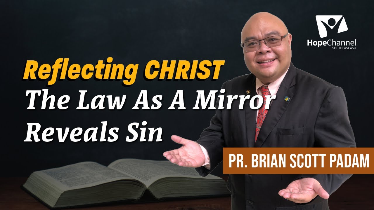 Reflecting Christ | The Law as A Mirror Reveals Sin - YouTube