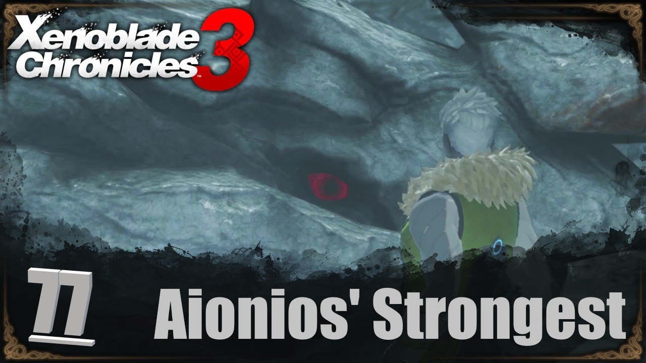 Aionios' Strongest! (Xenoblade Chronicles 3 - Part 77) - YouTube