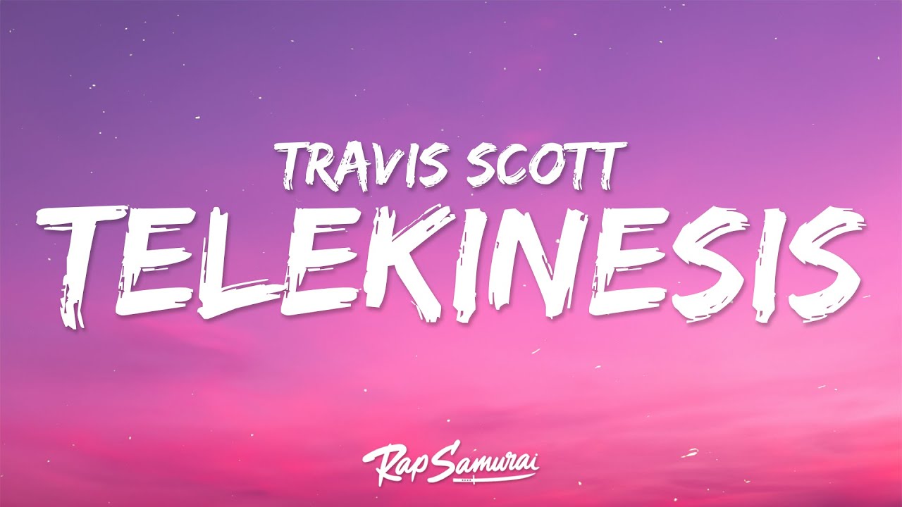 Travis Scott, Future, SZA - TELEKINESIS (Lyrics) - YouTube
