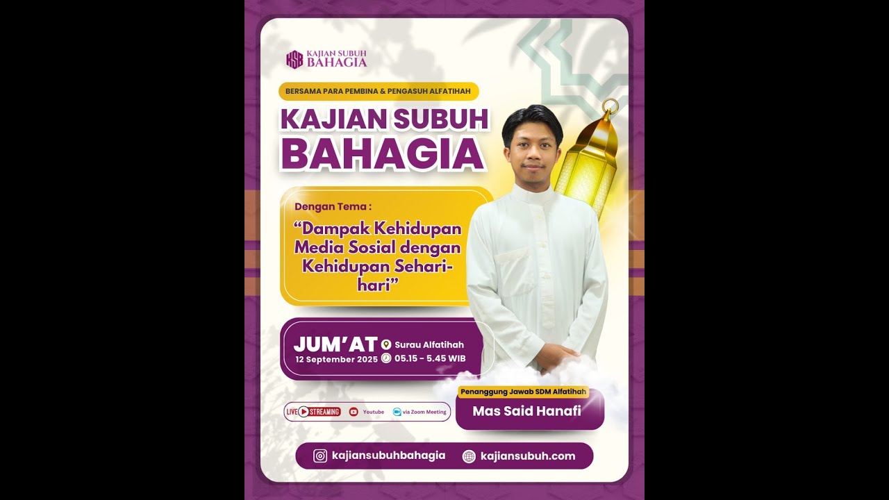 KAJIAN SUBUH BAHAGIA | Mas Said Hanafi | Dampak Kehidupan Media Sosial ...