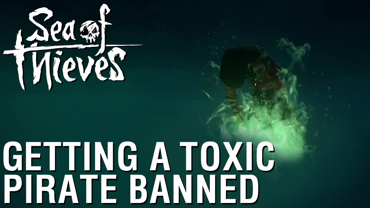 Sea of Thieves: Getting a Toxic Pirate Banned! - YouTube