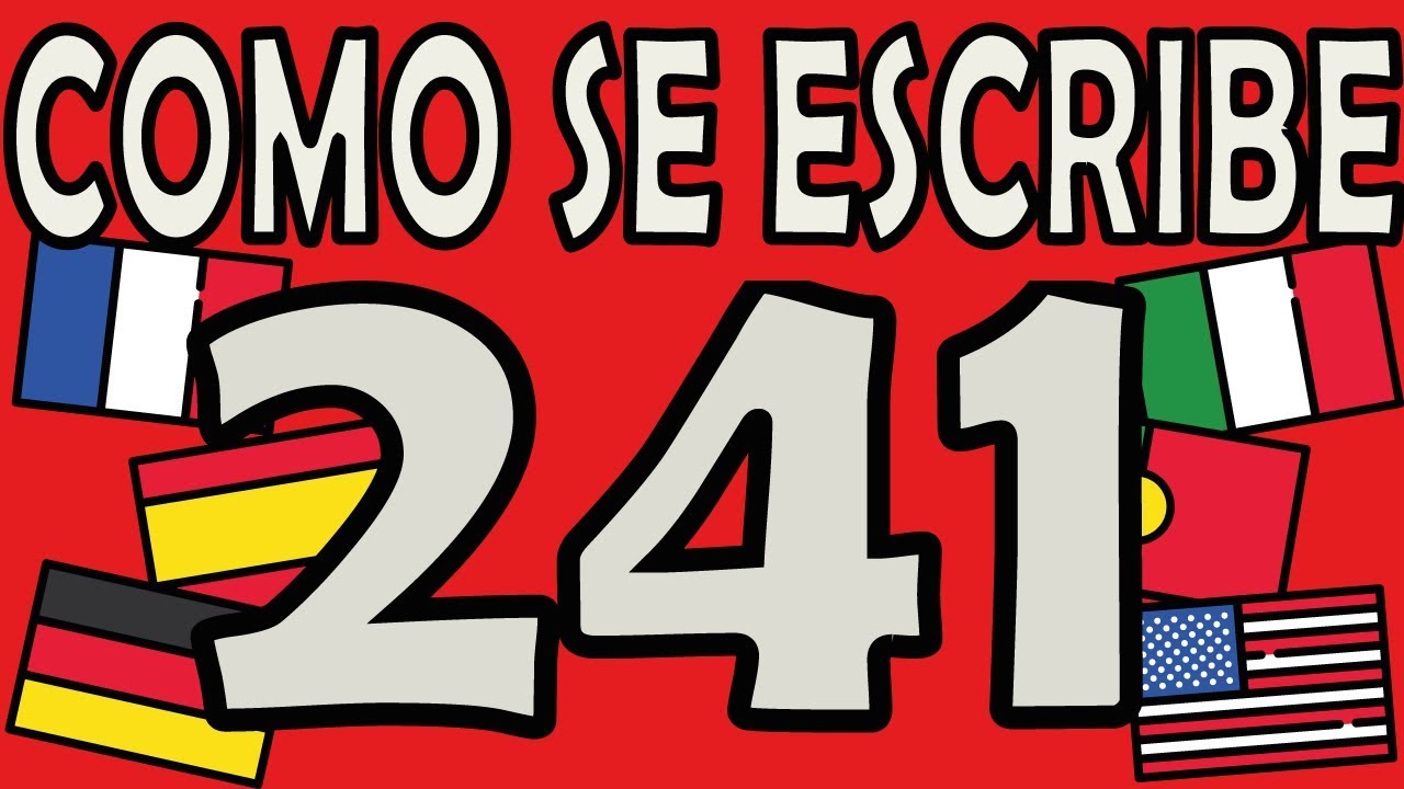 Como se Escribe el Número 241 - YouTube