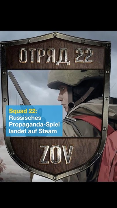 Squad 22: Russisches Propaganda-Spiel landet auf Steam #Squad22 #ZOV - YouTube