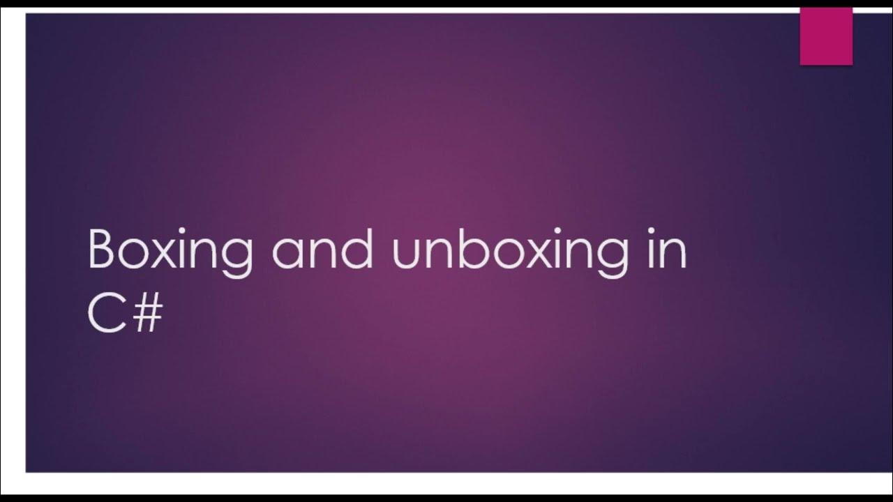 Boxing and unboxing in C# || Tamil || Learn C# in Tamil - YouTube
