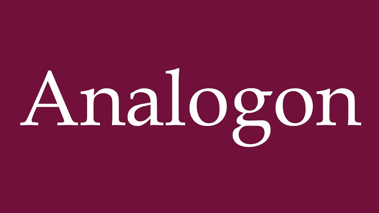 How to Pronounce ''Analogon'' (Analogue) Correctly in German - YouTube