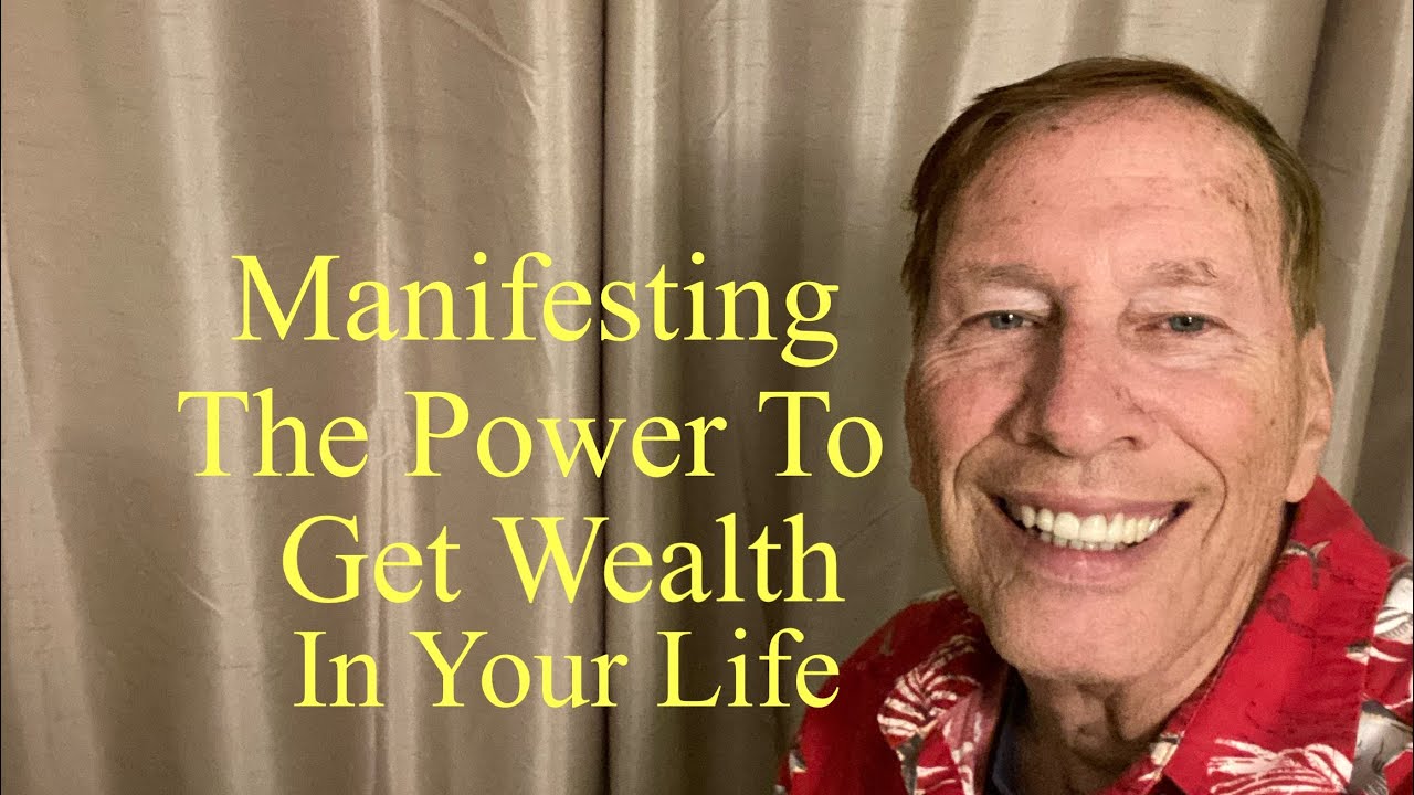Manifesting The Power To Get Wealth In Your Life - YouTube