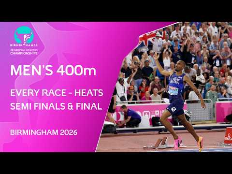 EVERY RACE - Men's 400m European Athletics Championships 2026 | Heats, Semi finals and Final