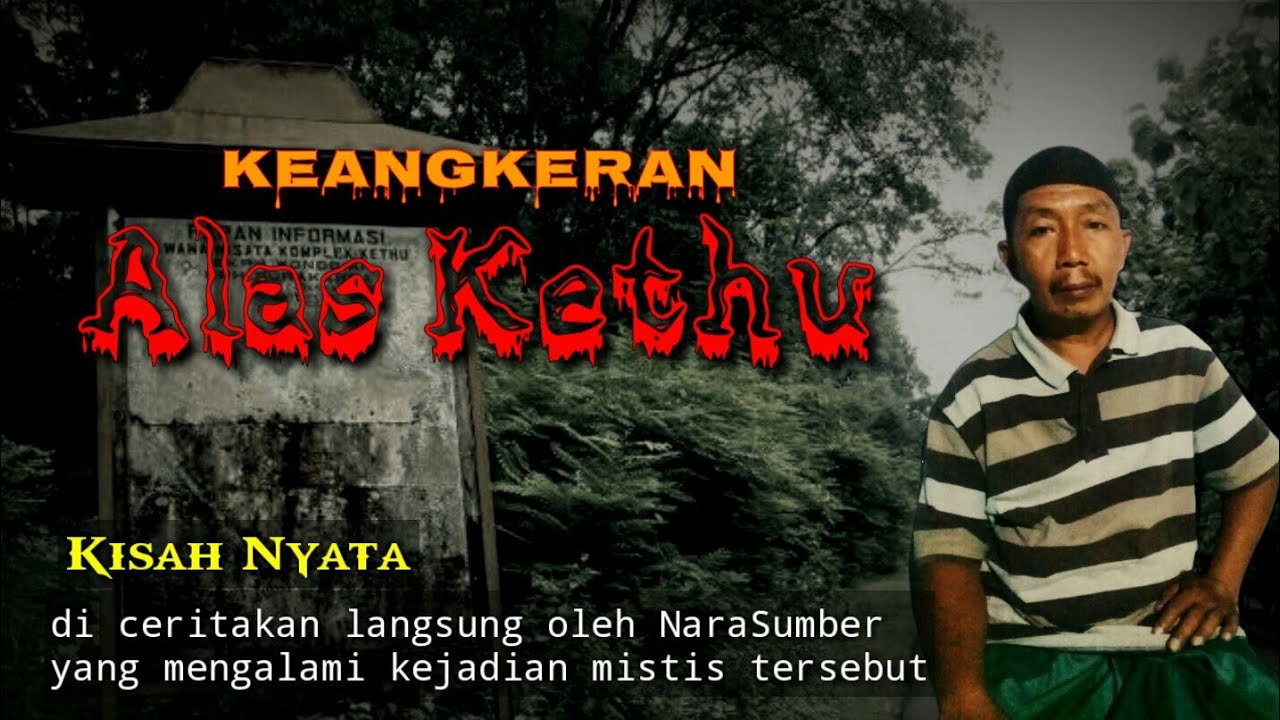 KeAngkeran Alas Kethu || Cerita Mistis di Wonogiri - YouTube
