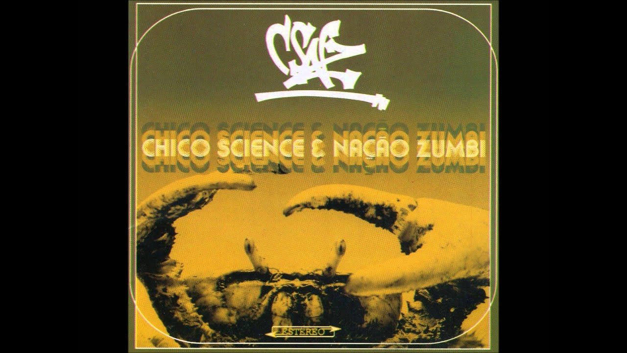 Chico Science & Nacao Zumbi - MALUNGO - "Brazil Mangue Beat". - YouTube