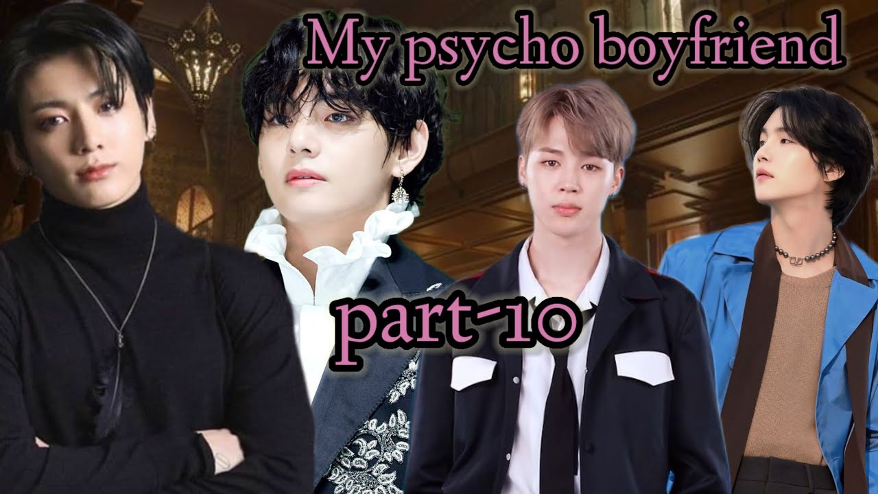 My psycho boyfriend || part 10 || taekook yoonmin love story || - YouTube