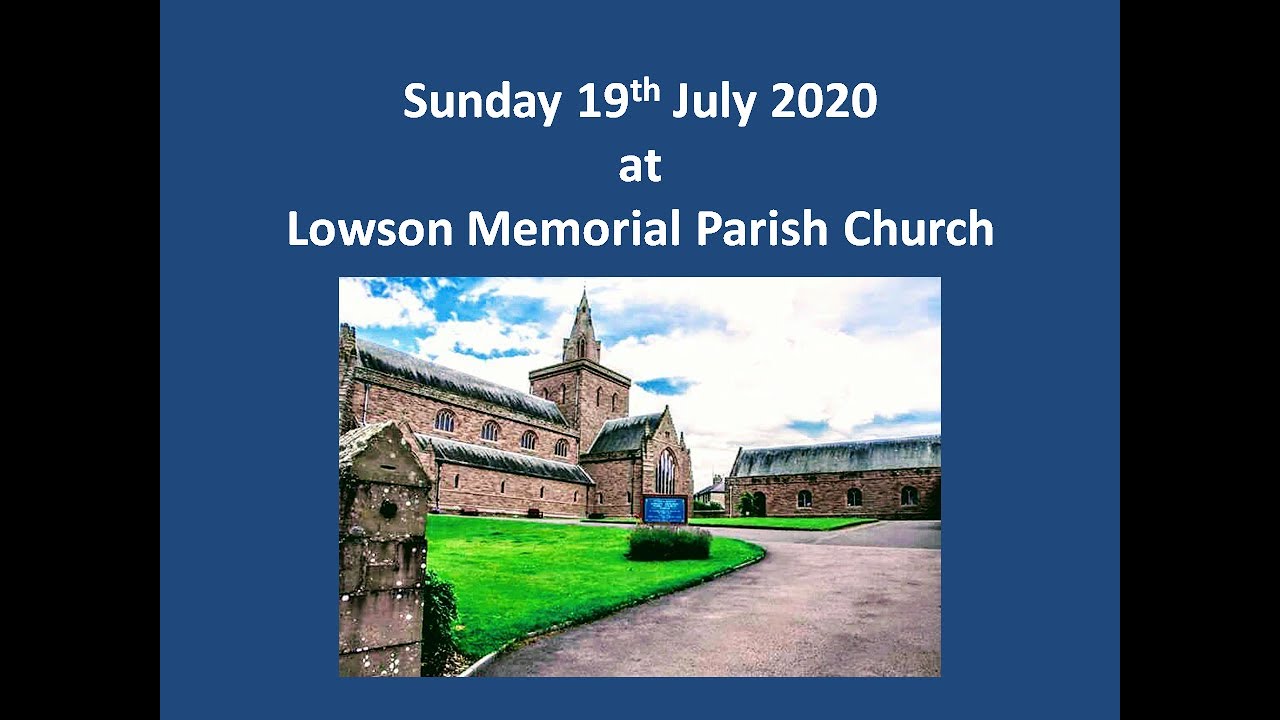 Lowson Memorial Church - Sunday 19th July Service - YouTube