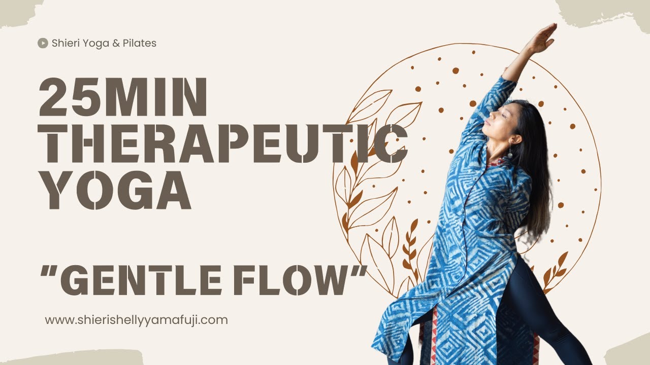 25-Minute Therapeutic Yoga | Gentle Flow for Healing and Relaxation 🌿 ...