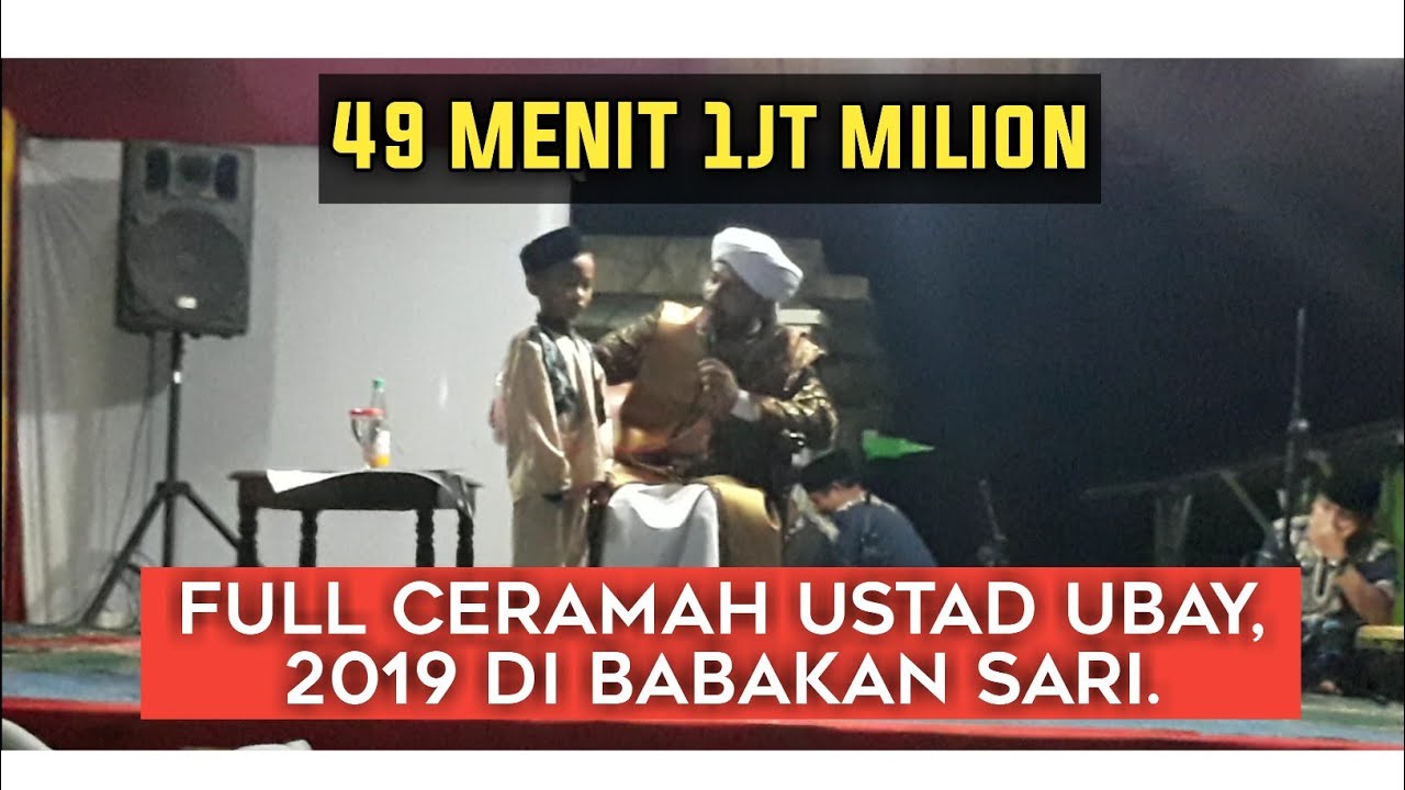 full ceramah ustad ubay 2019 Babakan sari - YouTube