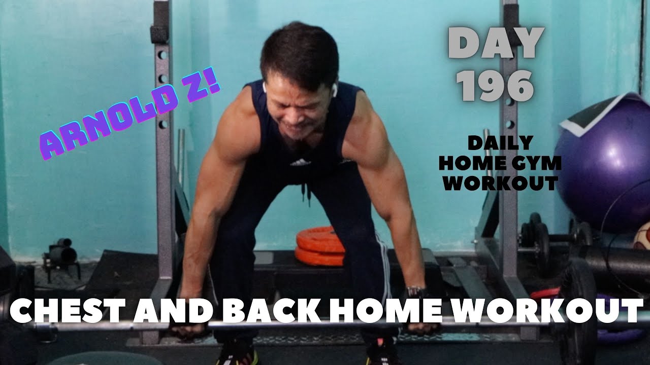 Home Gym Workout Day 196 - Chest and Back | Arnold Z - YouTube