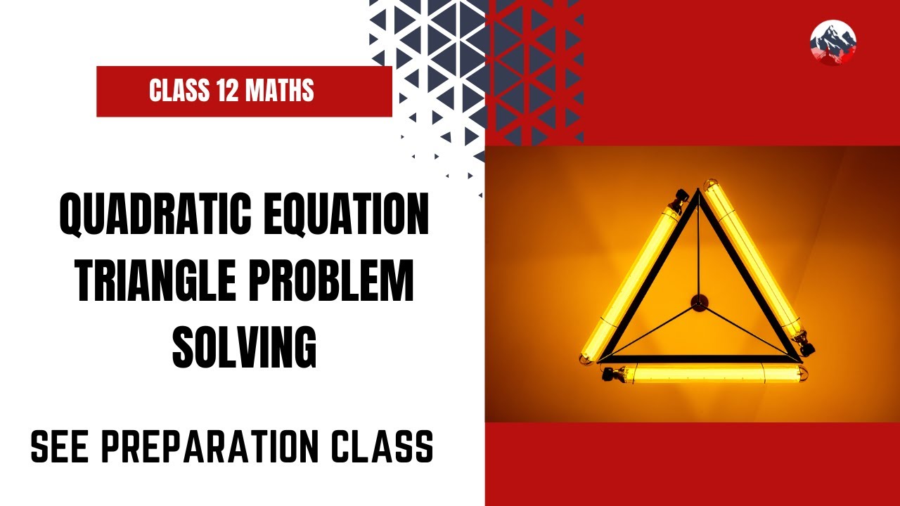 Class 10 Quadratic Equations | Triangle Problems Explained in Nepali ...