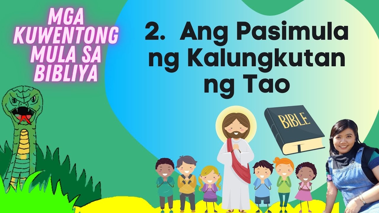 2. Ang Pasimula ng Kalungkutan ng Tao 2 of 60 Bible Stories for Kids - YouTube