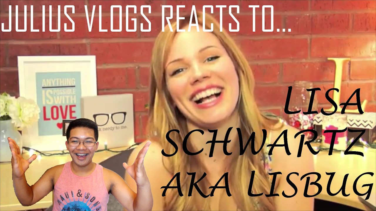 Julius Vlogs Reacts: LISA SCHWARTZ - YouTube