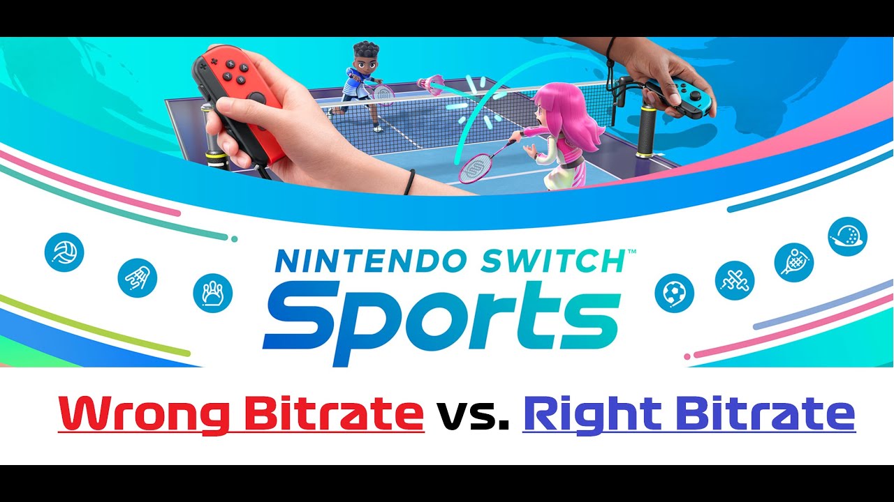 Wrong Bitrate vs Right Bitrate | Switch Sports Example - YouTube
