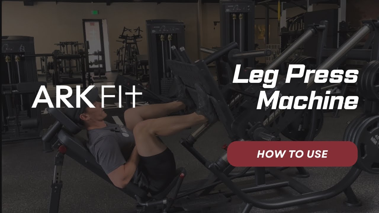 How to Use: Leg Press Machine - YouTube