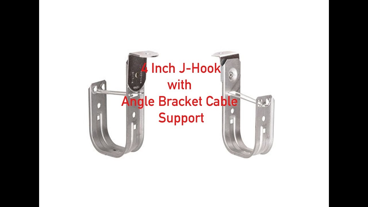 4 Inch J-Hook w/ Angle Bracket Cable Support P#93-260-117 - YouTube