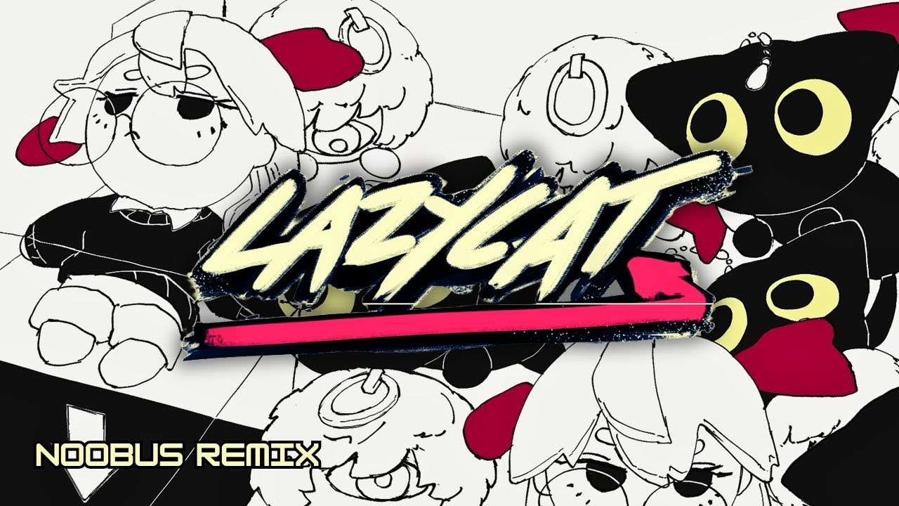 Eve - lazy cat [ NOOBUS REMIX ] - YouTube