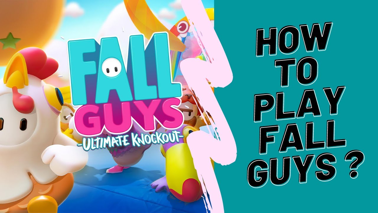 How to play Fall Guys- ULTIMATE KNOCKOUT - YouTube