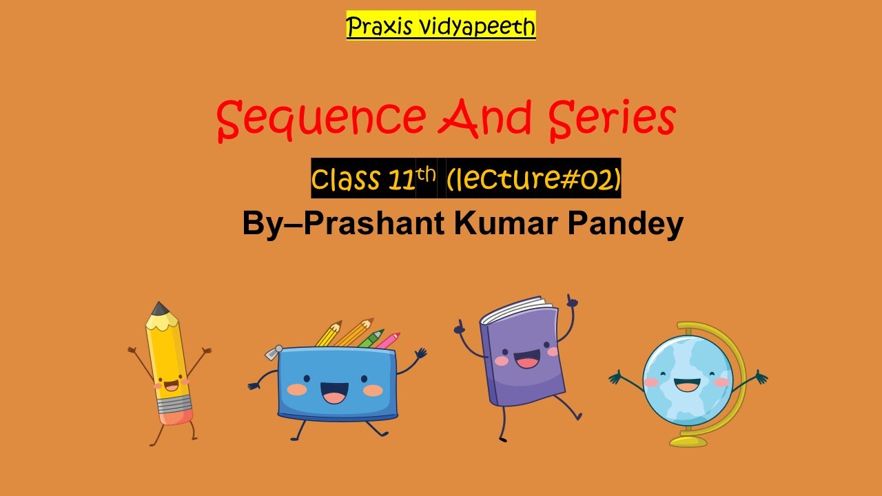 Sequence And Series(Lecture#02) - YouTube