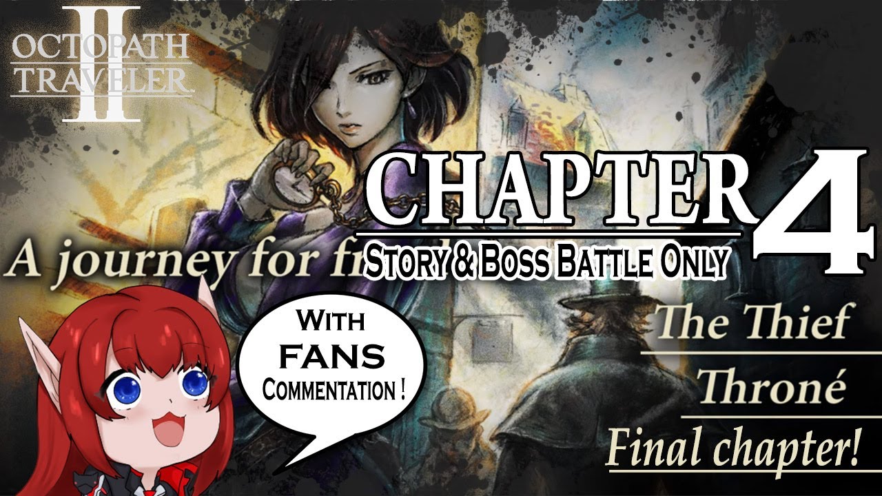 【Octopath Traveler 2】Throne - Thief Chapter 4 (Final!) - YouTube