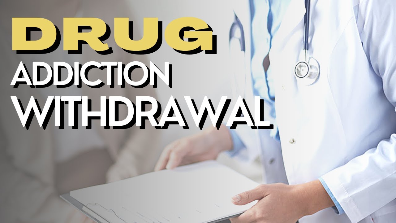 Why Do Drug Addicts Necessary To Go Through Withdrawal - YouTube