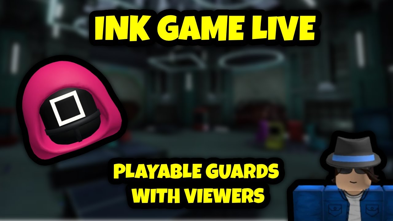 INK GAME PLAYABLE GUARDS LIVE WITH GOOBER! - YouTube