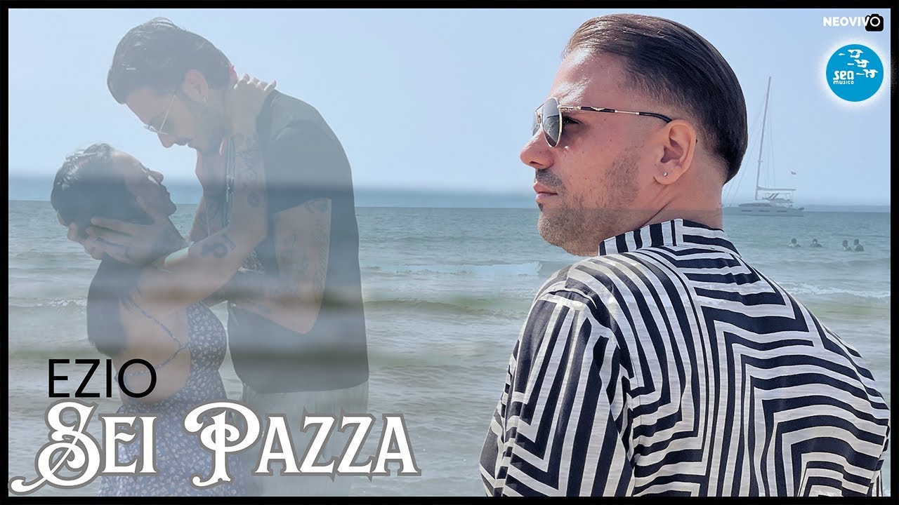 Ezio - Sei pazza ( Ufficiale 2025 ) - YouTube