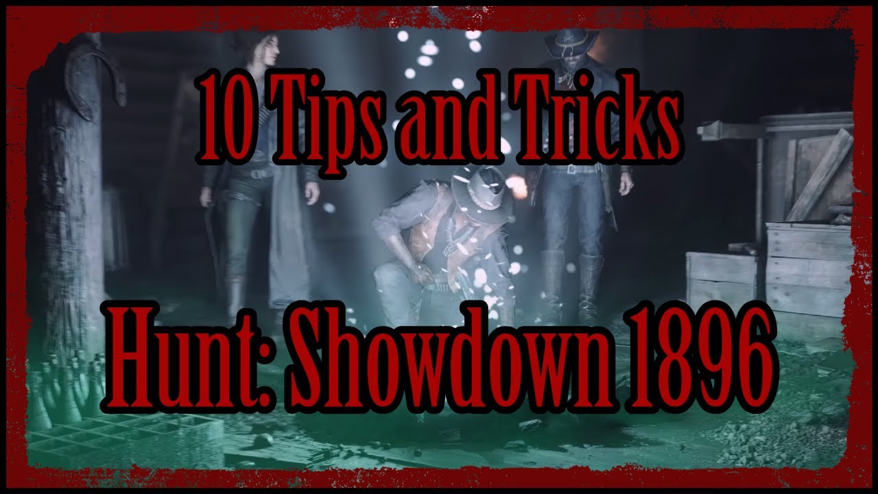 10 TIPS AND TRICKS FOR HUNT: SHOWDOWN 1896 - GAMEPLAY GUIDE - PVP - YouTube