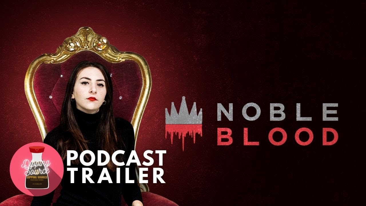 Noble Blood | Podcast Trailer - YouTube