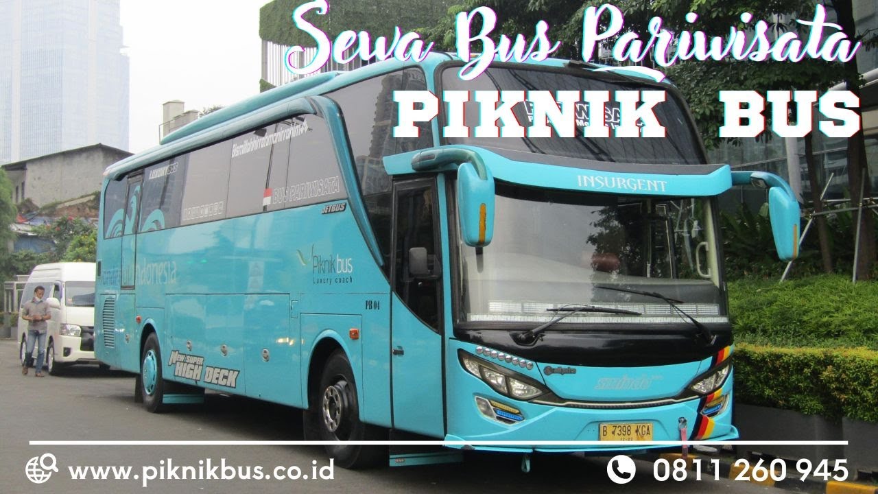 BUS PARIWISATA JAKARTA TERBAIK - PIKNIK BUS - YouTube