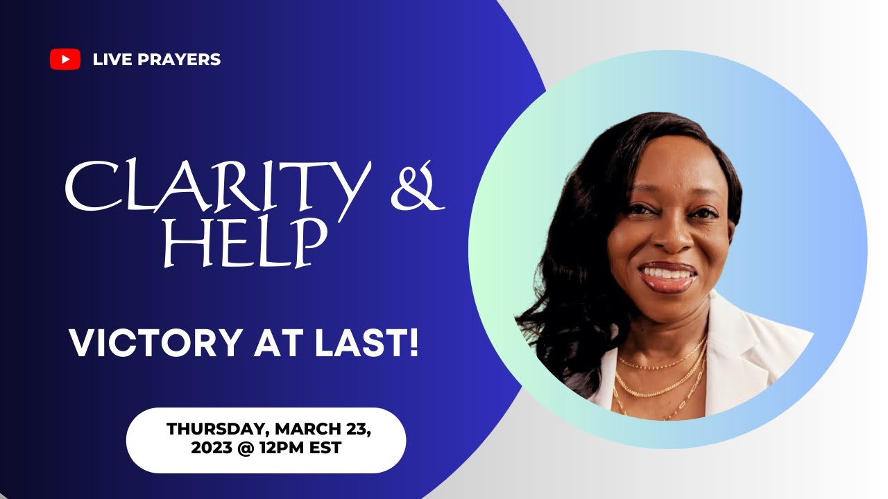 CLARITY & HELP - Victory at Last! - YouTube