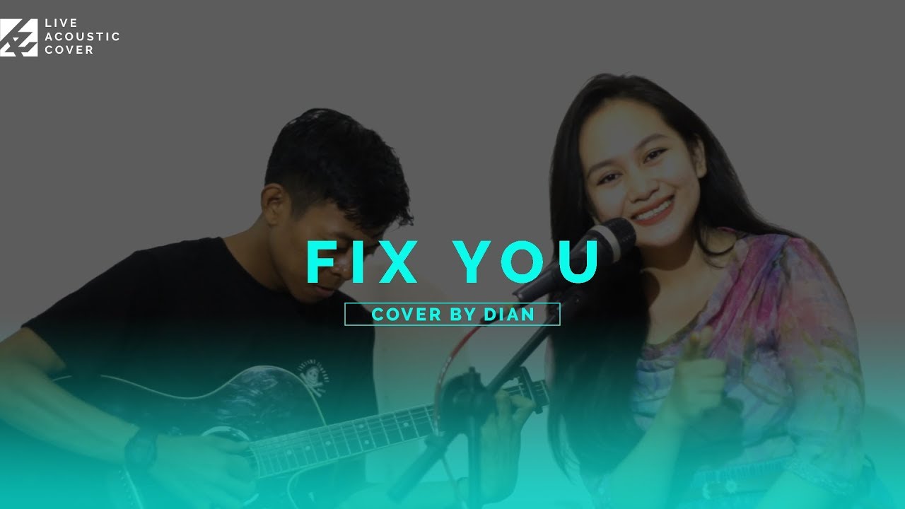 LIVE ACOUSTIC COVER #7 - FIX YOU ( COLDPLAY COVER ) - YouTube