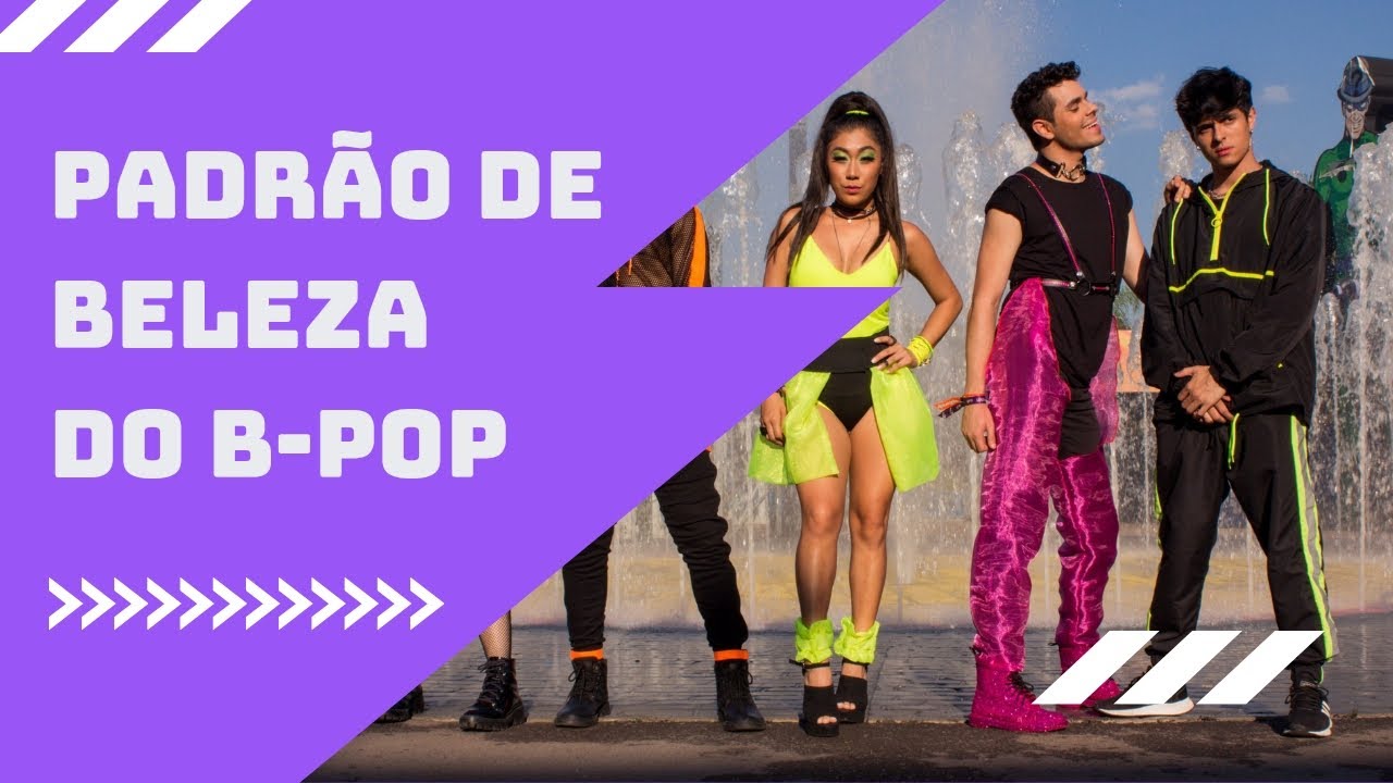 PADRÃO DE BELEZA B-POP 🇧🇷 POP BRASILEIRO - YouTube