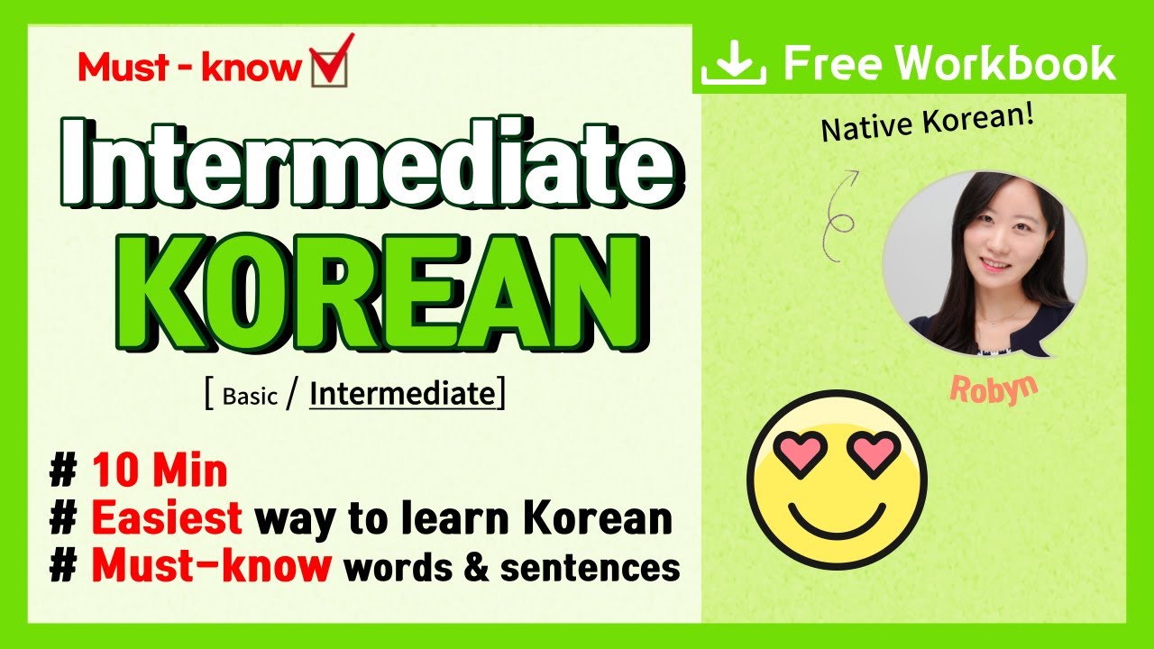 [Intermediate Korean Lesson 20] Must-know Korean words and sentences ...