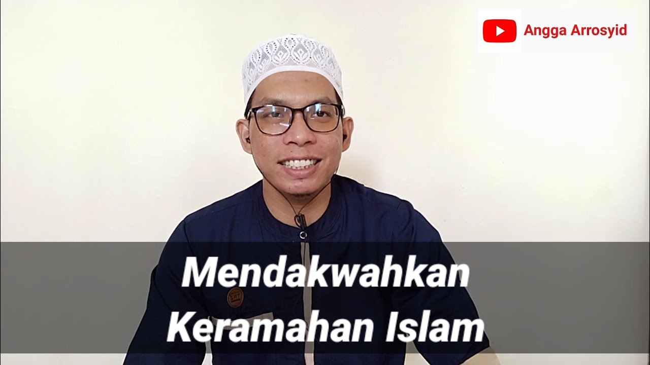 MENDAKWAHKAN KERAMAHAN ISLAM - YouTube