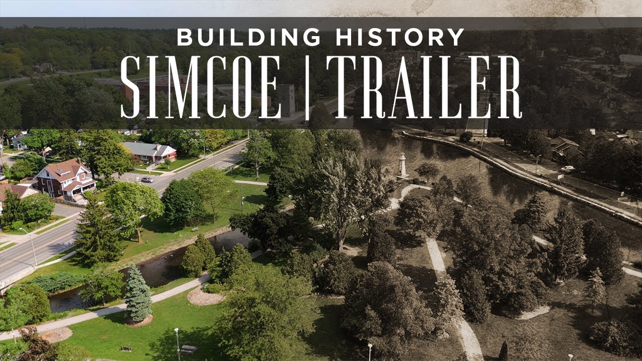 Building History: Simcoe (Trailer) - YouTube