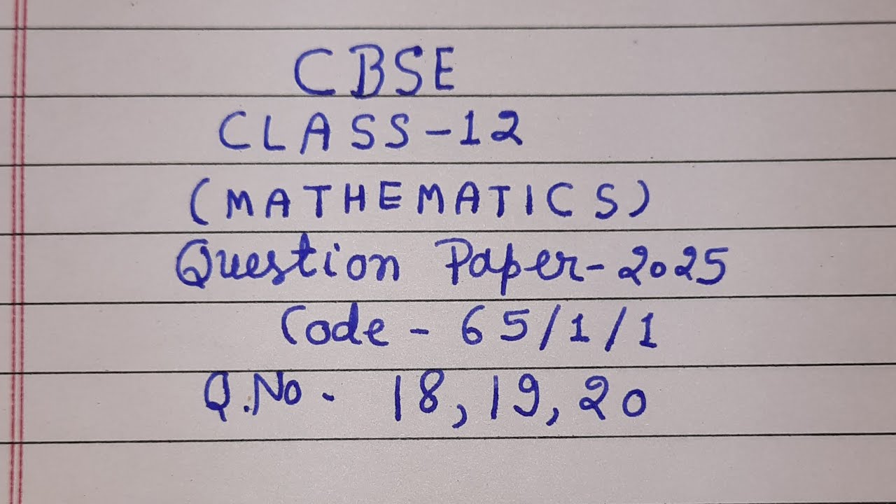 Class 12 Maths CBSE Question Paper 2025 Solution - YouTube